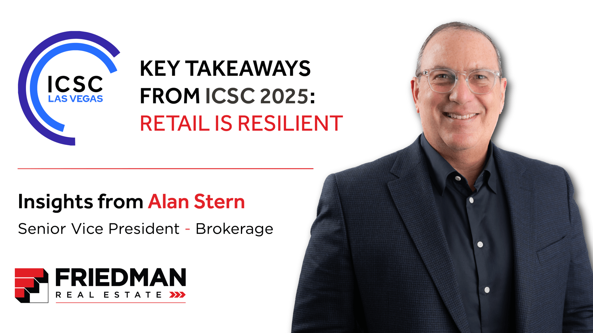 Key Takeaways from ICSC 2025: Retail is Resilient - Friedman Real Estate